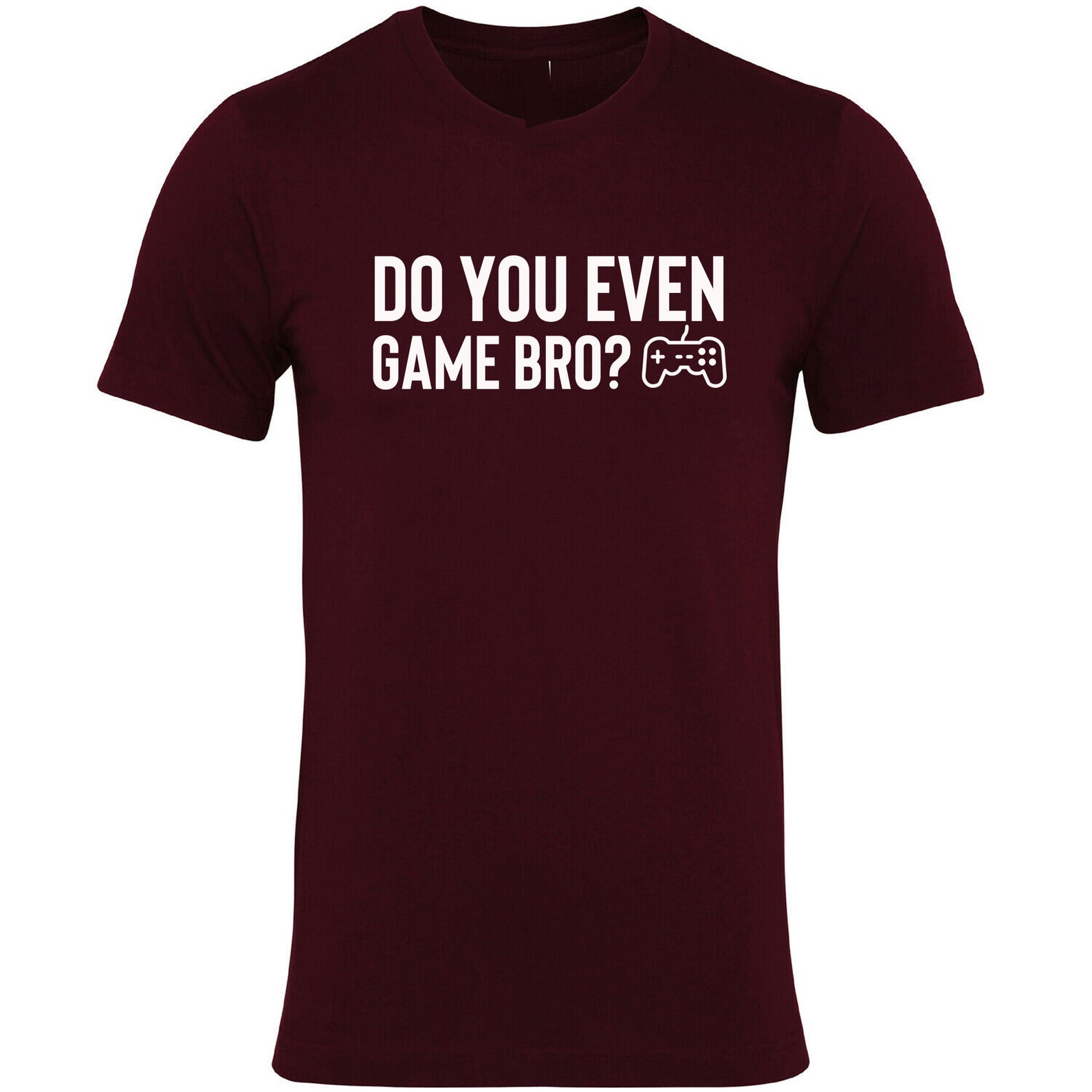Do You Even Game Bro Funny Gaming Games Lover Tshirt T shirt | Etsy