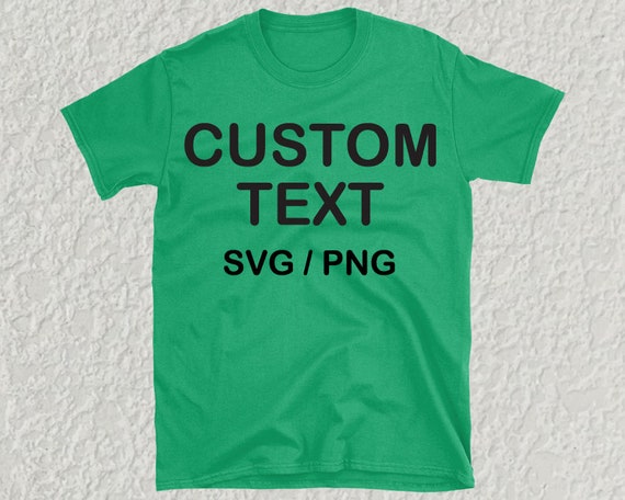 Custom T-shirt Designs Svg / Png for Cricut Cutfiles or - Etsy