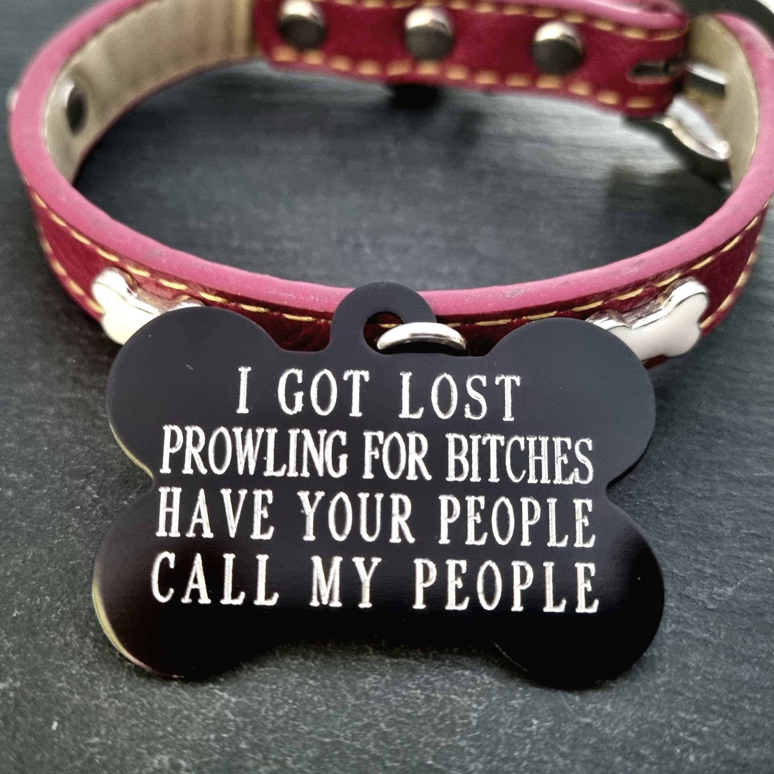 Funny Dog Tagi Got Lost Prowling for Bitches Have Your People - Etsy