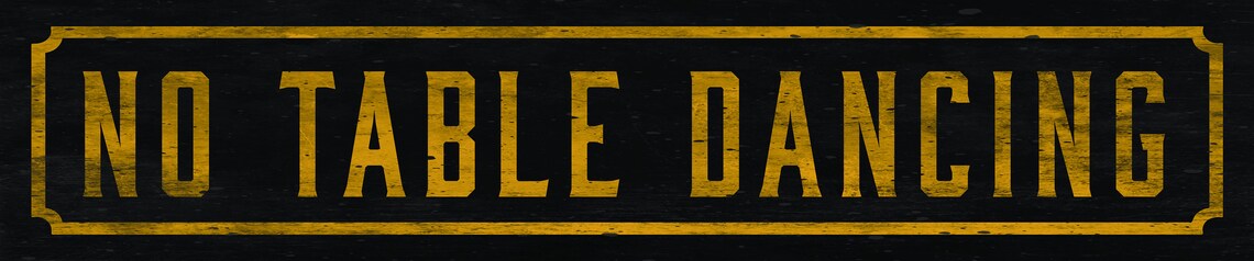 No Table Dancing Recycled Metal Street Sign - Etsy