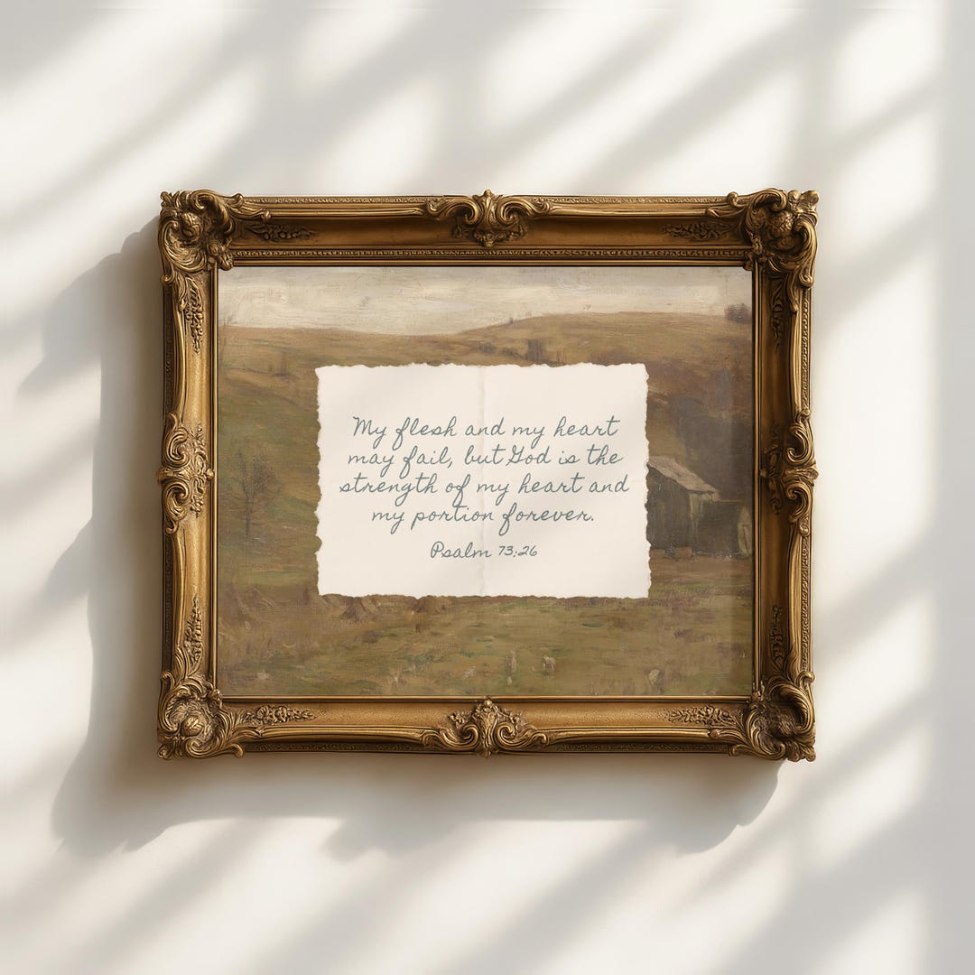 Scripture Wall Art | Psalm 73 | Field Bible Verse Home Decor (digital ...