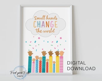 Small Hands Change the World Poster - Etsy