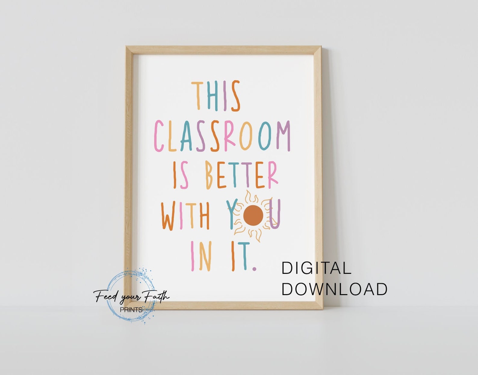 This Classroom is Better With You in It Printable Boho Classroom Decor ...
