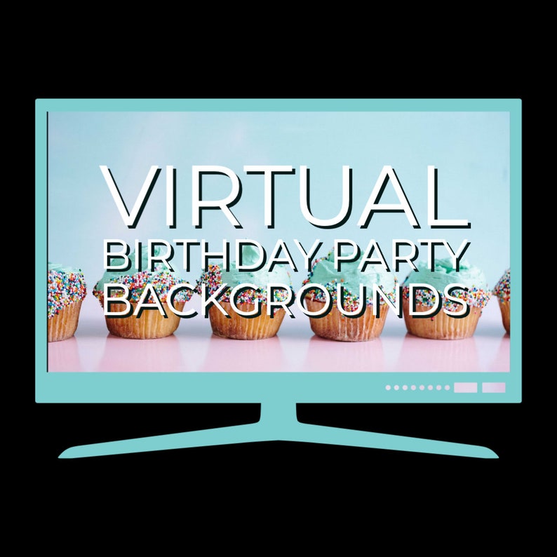Virtual Backgrounds | Virtual Birthday Party | Digital Birthday - Etsy