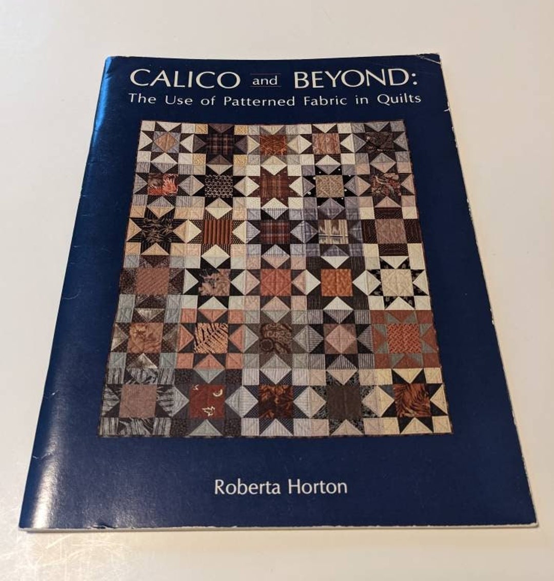 Calico and Beyond-quilting Designs Using Calico- Patterned Fabric in ...
