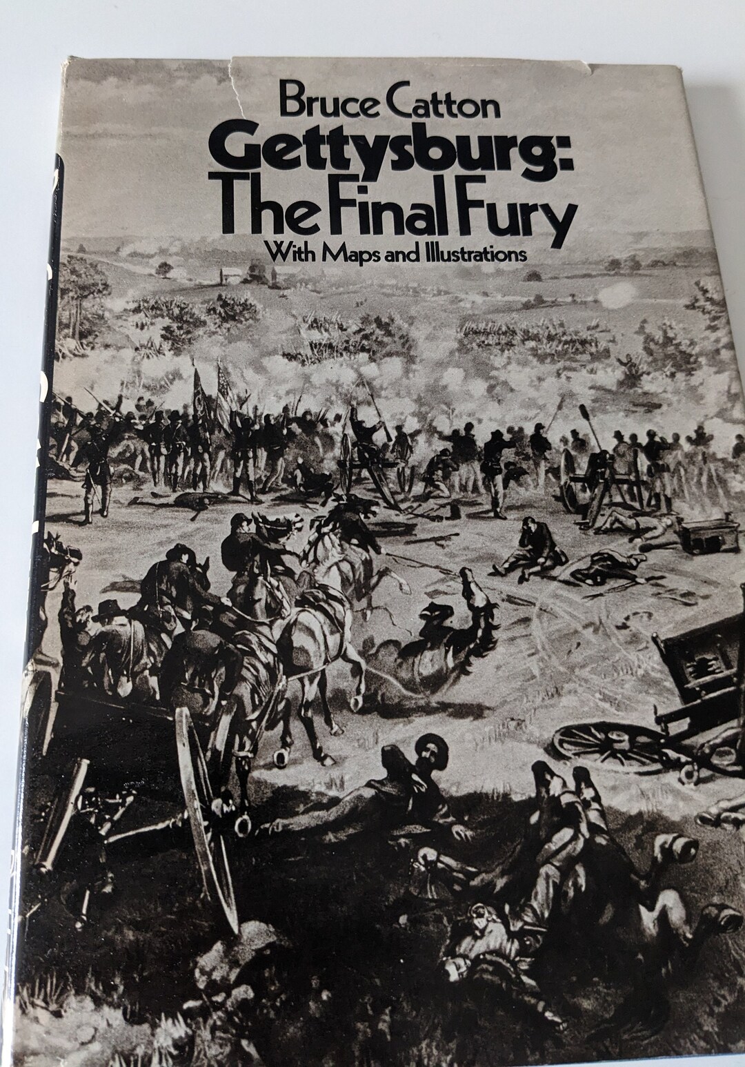 Gettysburg: the Final Fury- Bruce Catton- Battle of the Civil War ...