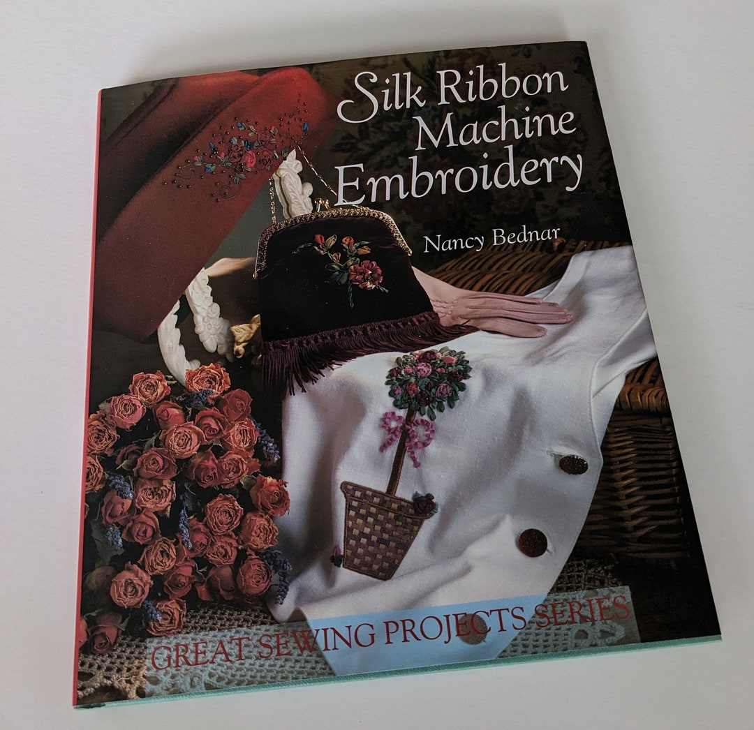 Silk Ribbon Machine Embroidery- Ribbons for Embroidered Flowers-using a ...
