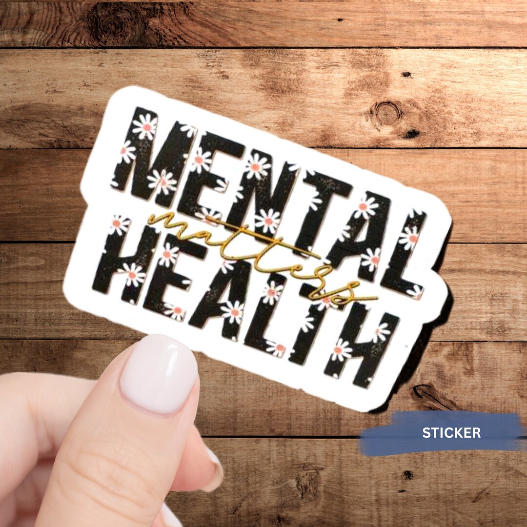 Mental Health Sticker Vinyl Decal Water Resistant Laptop Decoration ...