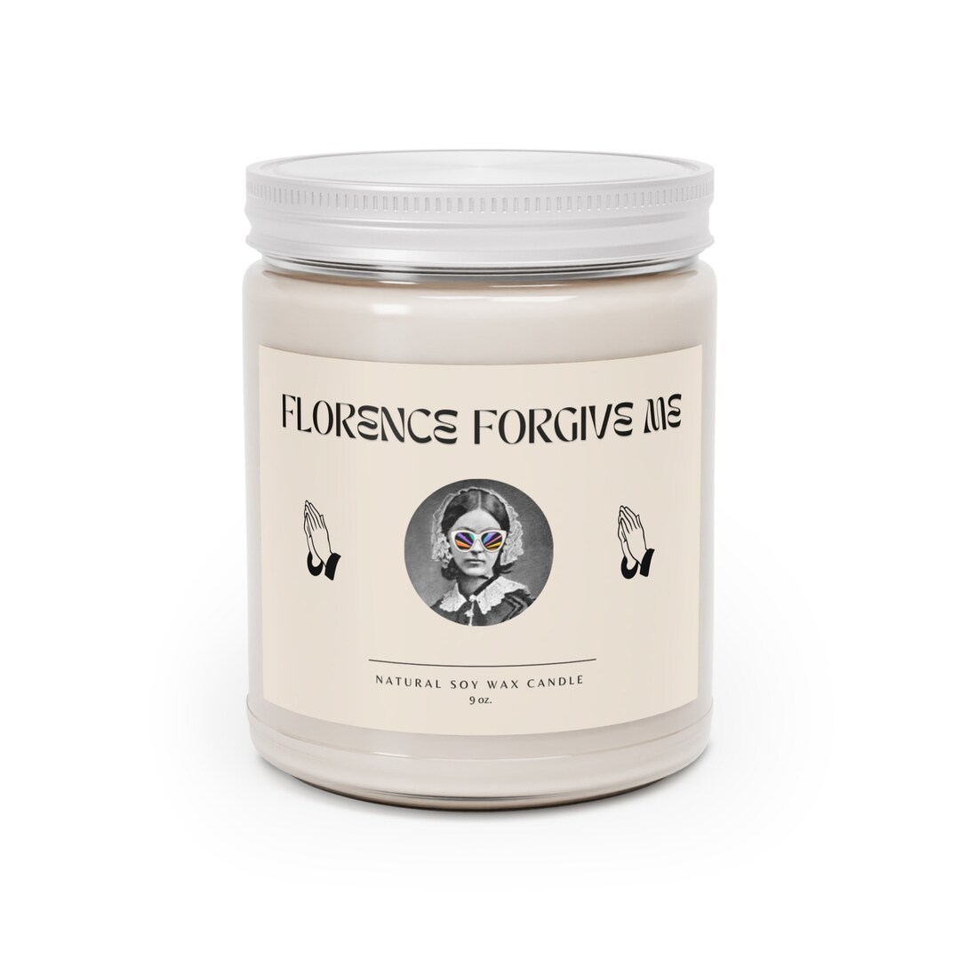Florence Forgive Me Nurse Humor Scented Soy Candle, 9oz - Etsy