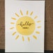 Hello Sunshine Card Hello There Card Timeless Card Thoughtful - Etsy