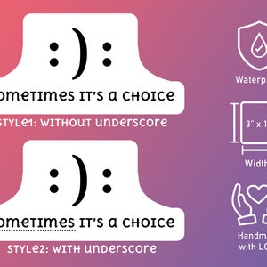 Happy Sad Sometimes It's a Choice Sticker -- Spread Positivity and ...