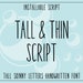 Thin Font Skinny Font Tall Font Tall Skinny Font Ttf Svg Png Files for ...