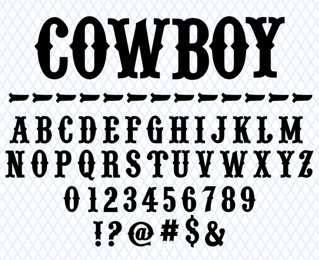 Cowboy Font Ttf Svg Files Cowboy Font Svg Western Font Wild West Font ...