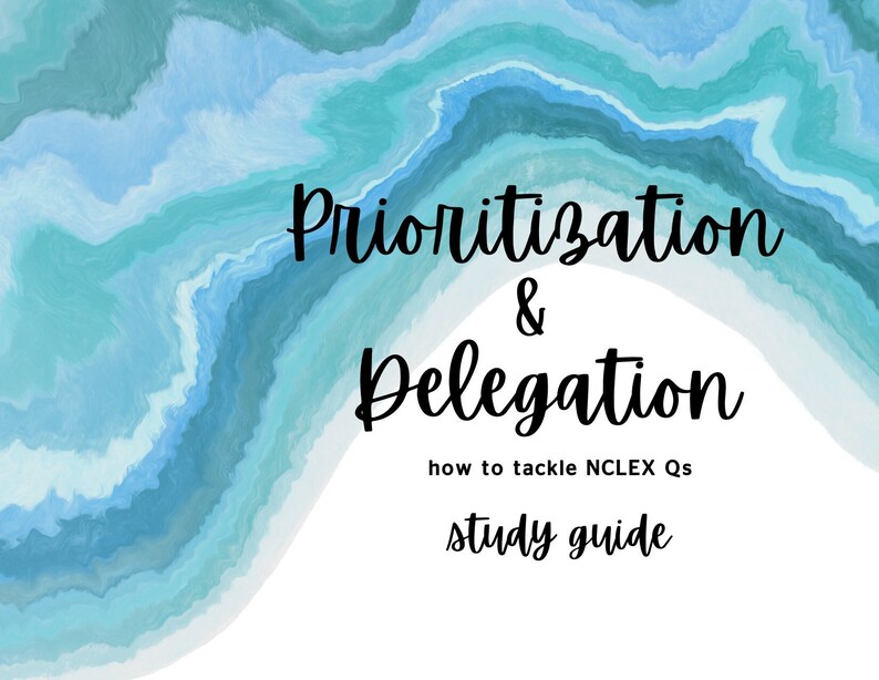 NCLEX Prioritization and Delegation Study Guide - Etsy NCLEX Prioritization and Delegation Study Guide - Etsy