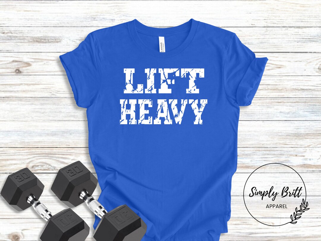 Lift Heavy Distressed Tshirt | Workout Gym Shirt | Weight Lifting Shirt ...