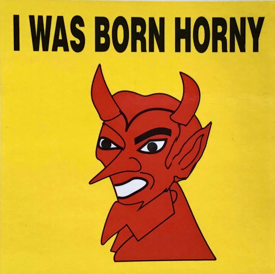 I Was Born Horny Satan Red Devil Sexy Sticker Peel And Stick Etsy