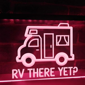RV There yet Illuminated Motorhome and Campervan Sign LED Neon Signs ...