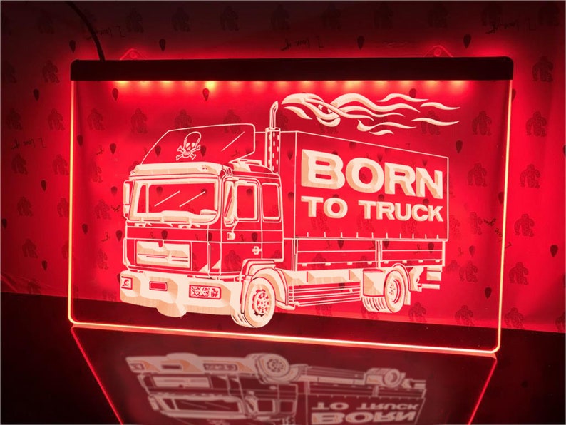 Born to Truck LED Neon Illuminated Sign Trucker Light Trucking - Etsy