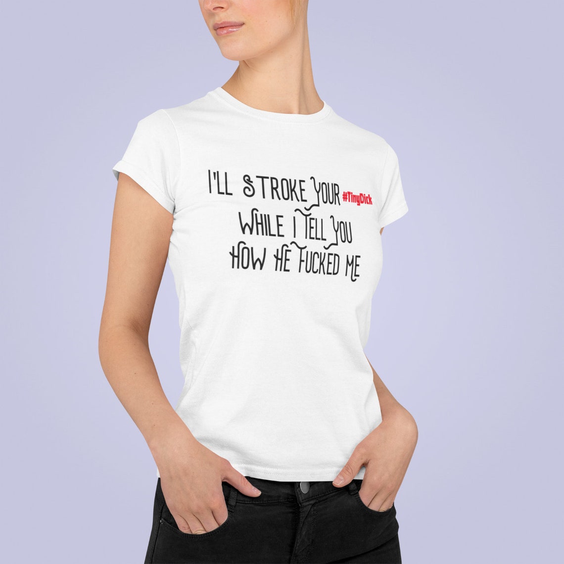 Ill Stroke Your Tiny Dick Cuckold Shirt Adult Humor Etsy