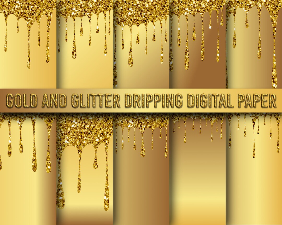 Dripping Gold Digital Paper, Glitter and Foil Backgrounds With Frosting ...