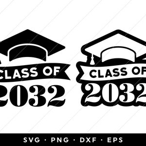 Class of 2032 SVG, Seniors 2032 SVG, Graduation 2032 SVG, 2032 ...
