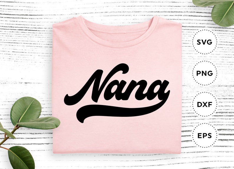 Retro Nana Svg Mothers Day Svg Vintage Font Nana Svg New Etsy