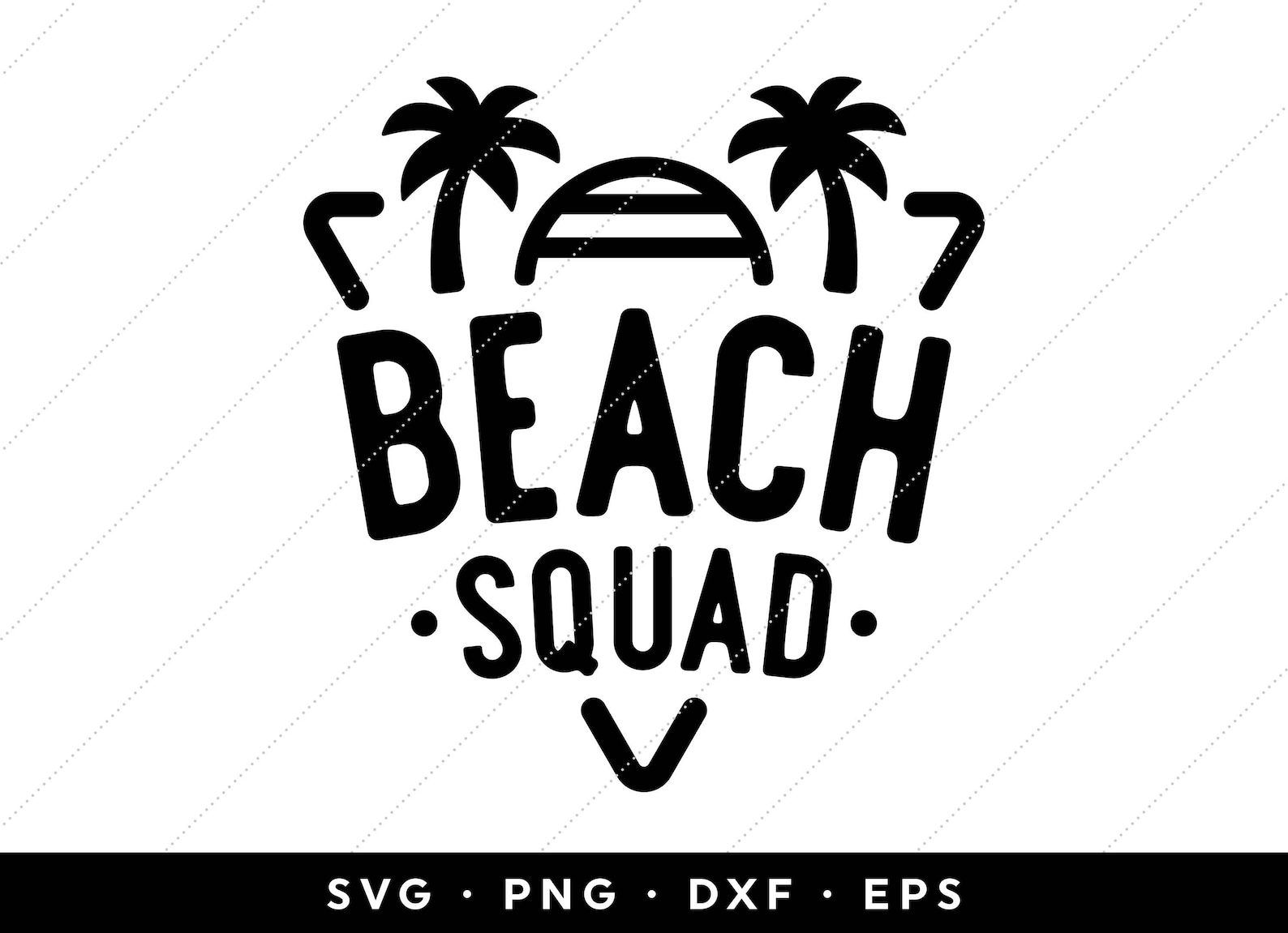 Beach Squad SVG, Beach SVG, Summer SVG, Vacation Svg, Beach Shirt Svg ...