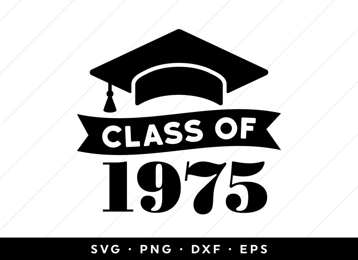 Class of 1975 SVG, Reunion SVG, Graduation SVG, 1975 Graduation Cap Svg ...