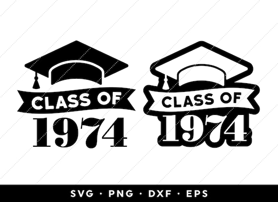 Class of 1974 SVG Reunion SVG Graduation SVG 1974 - Etsy Australia