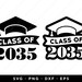 Class of 2035 SVG, Seniors 2035 SVG, Graduation 2035 SVG, 2035 ...