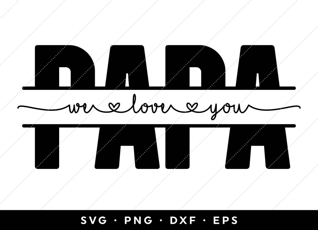 Papa Split Monogram SVG, Split Papa SVG, Papa Monogram SVG, Fathers Day ...