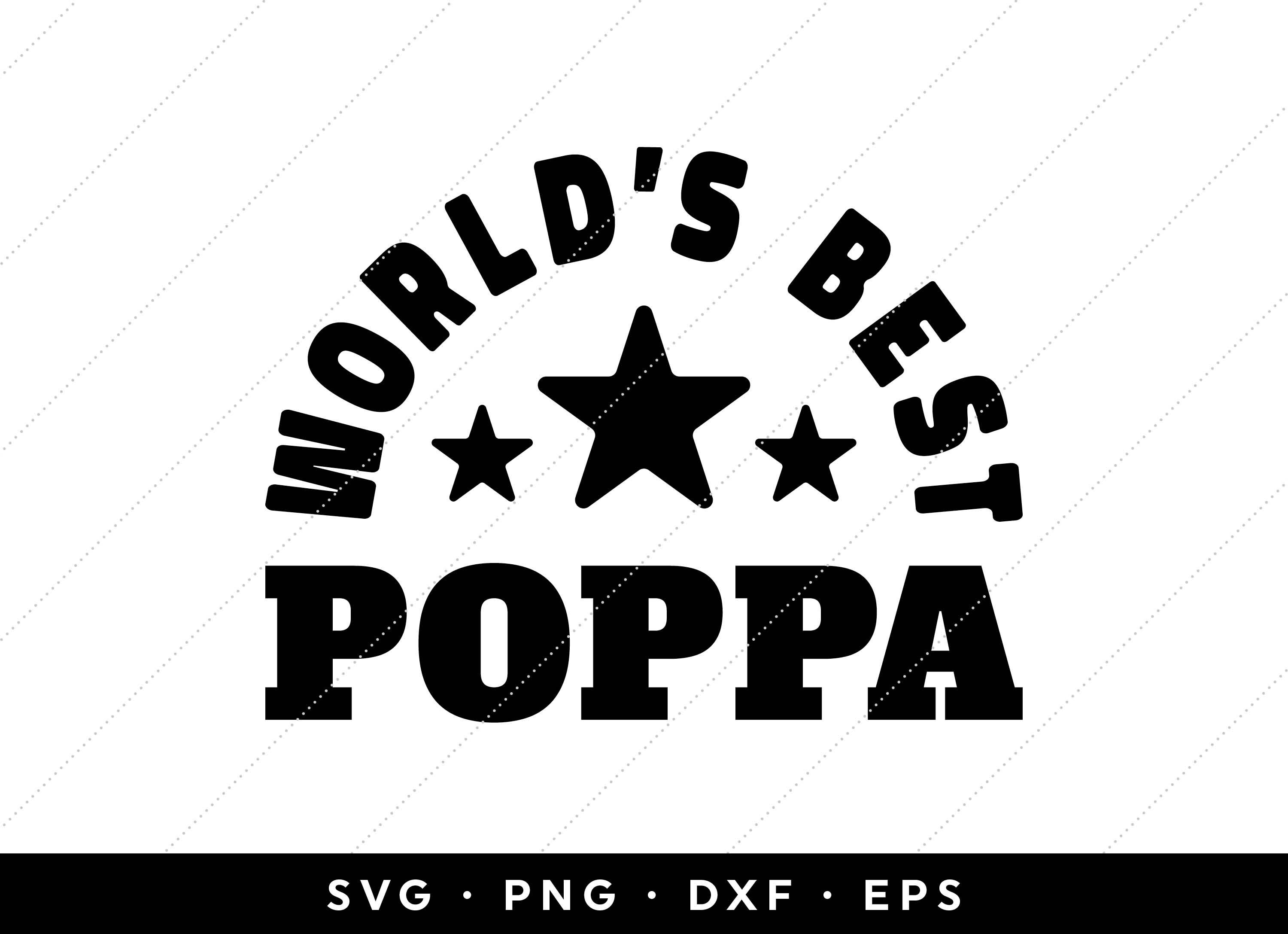 Worlds Best Poppa SVG Fathers Day SVG Files Fathers Day SVG - Etsy New ... Worlds Best Poppa SVG Fathers Day SVG Files Fathers Day SVG - Etsy New ...