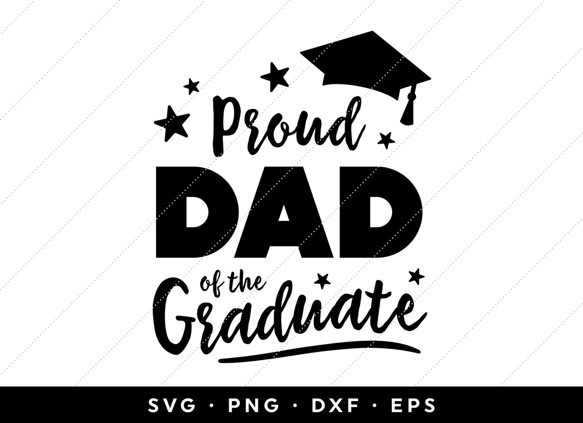 Proud Dad of the Graduate SVG Graduation SVG Graduation - Etsy