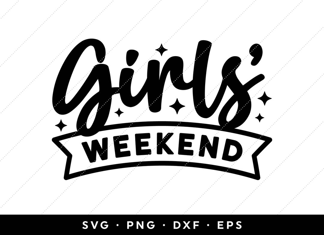 Girls Weekend SVG, Girls Trip SVG, Girls Vacation SVG, Matching Shirts ...