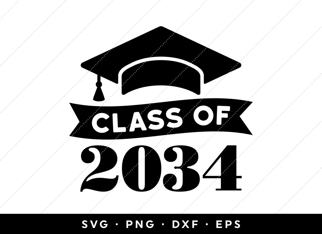 Class of 2034 SVG, Seniors 2034 SVG, Graduation 2034 SVG, 2034 ...