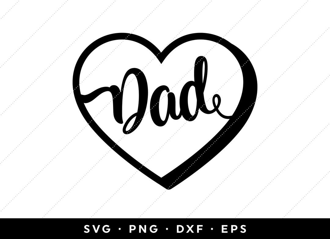 Dad Heart SVG I Love Dad SVG Fathers Day SVG Father's - Etsy