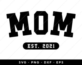 Mom Est Svg | Etsy