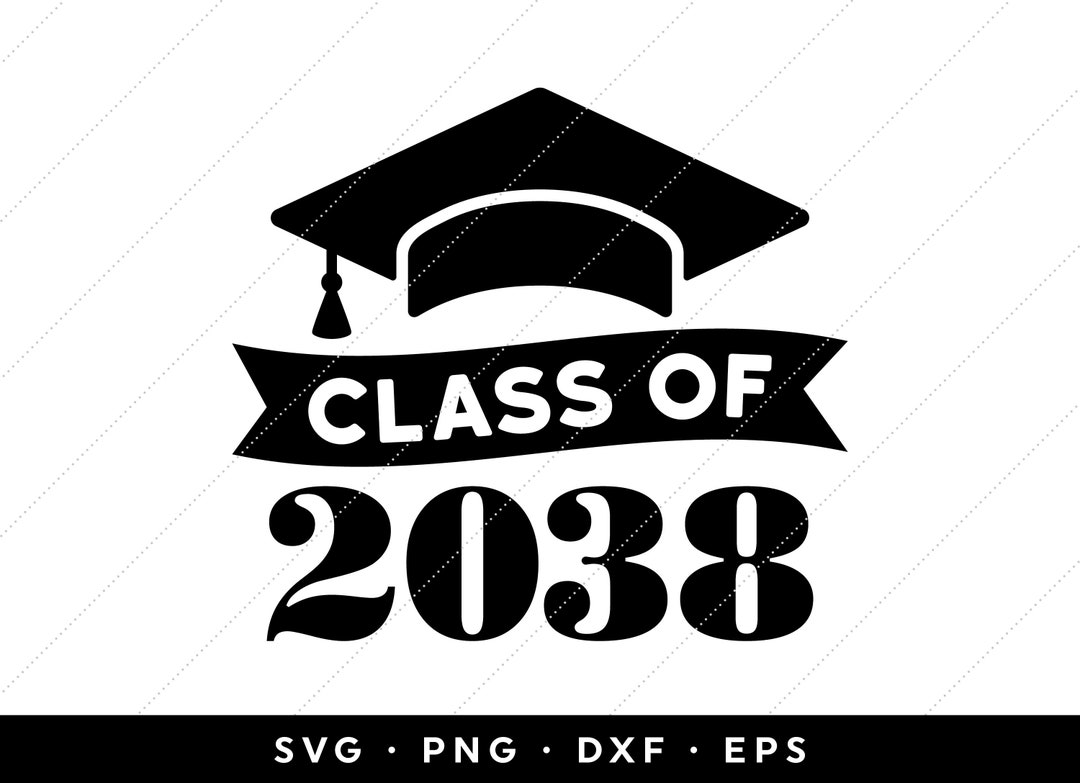 Class of 2038 SVG, Seniors 2038 SVG, Graduation 2038 SVG, 2038 ...