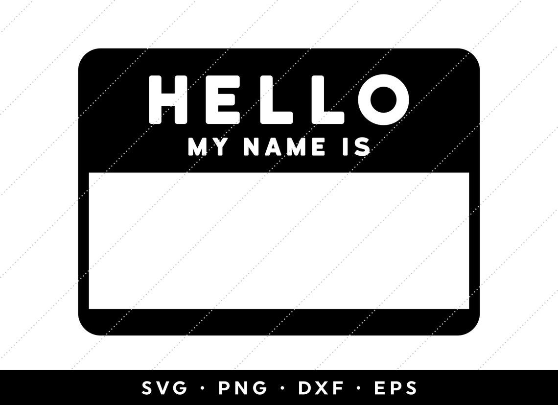 Hello My Name is SVG Name Tag SVG Name Badge SVG Hello | Etsy