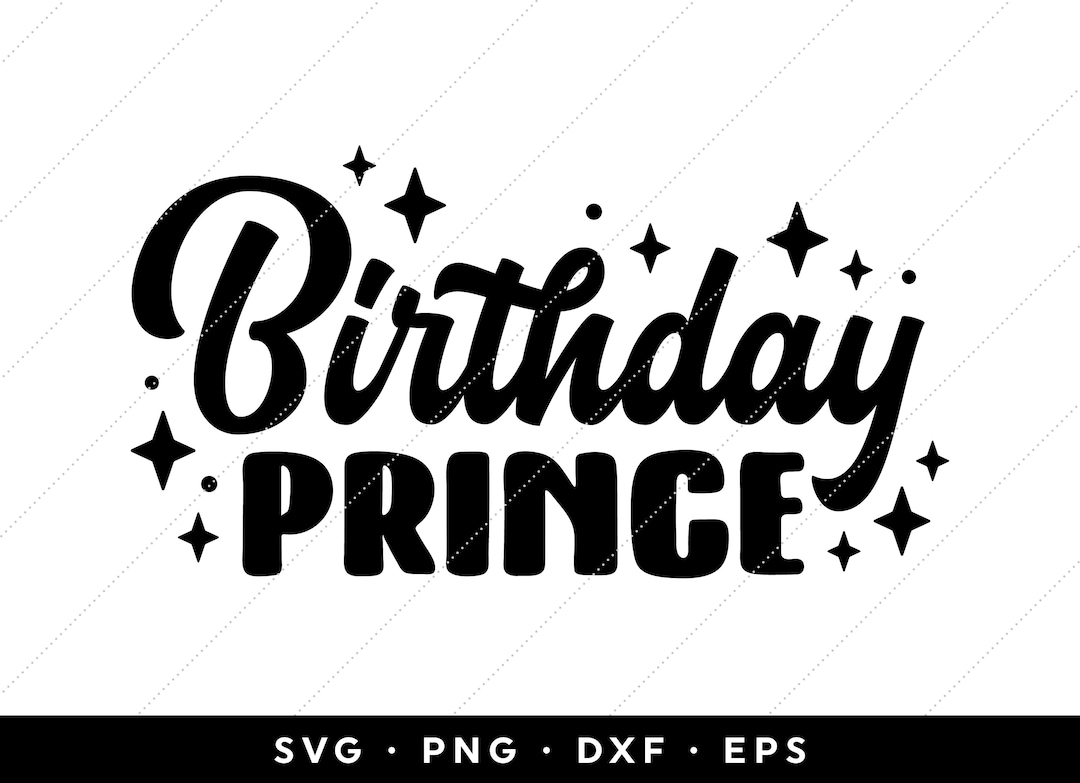Birthday Prince SVG, Birthday Prince Shirt SVG, Happy Birthday SVG ...