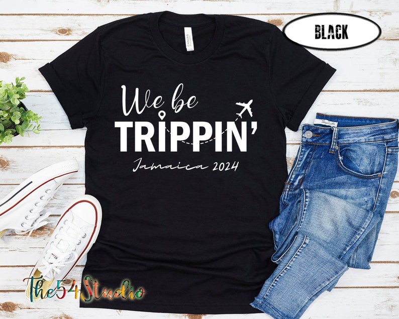 We Be Trippin' T-shirt: Girls Trip Matching Vacation Shirt - Etsy
