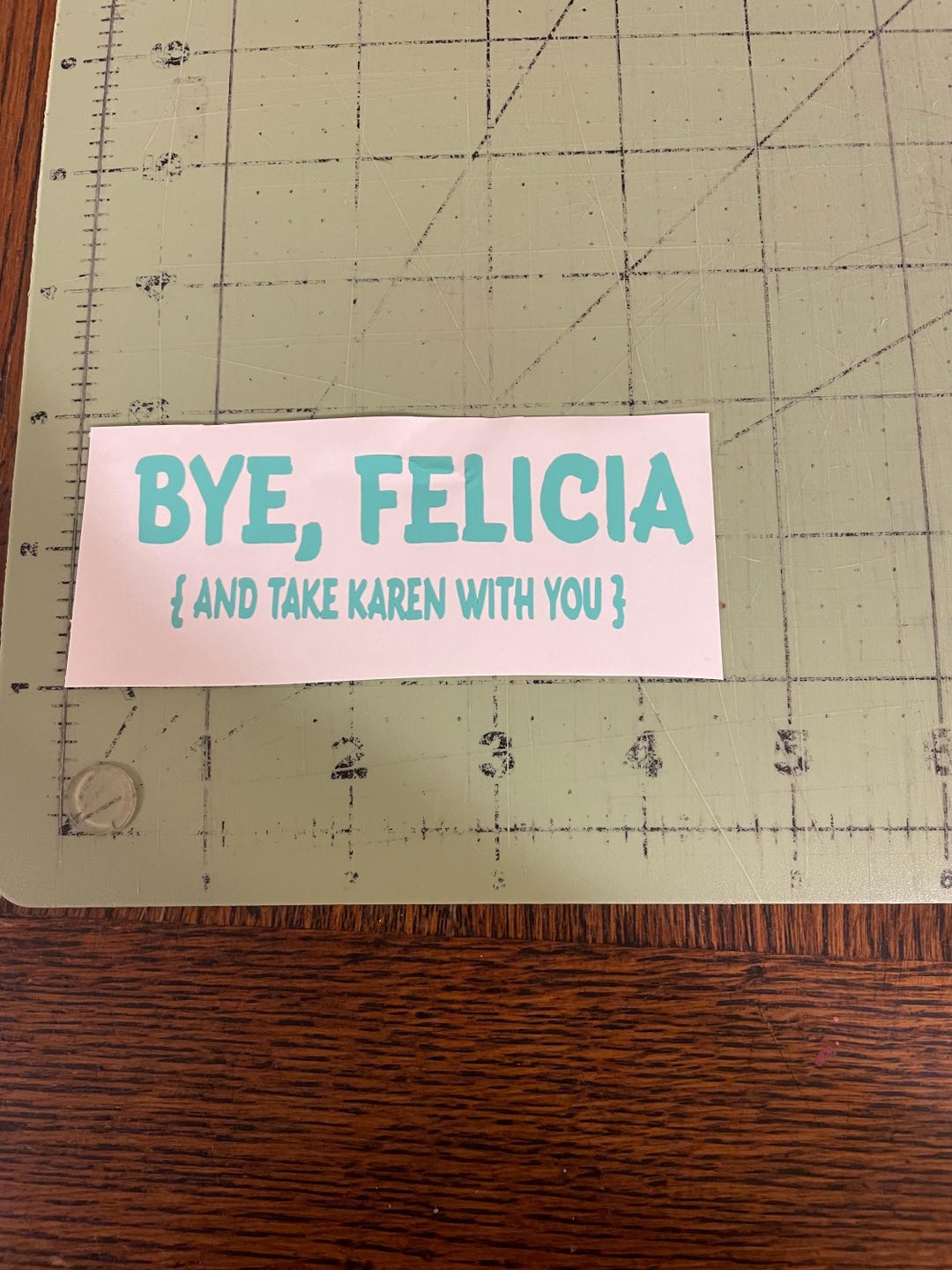 Bye Felicia Decal - Etsy
