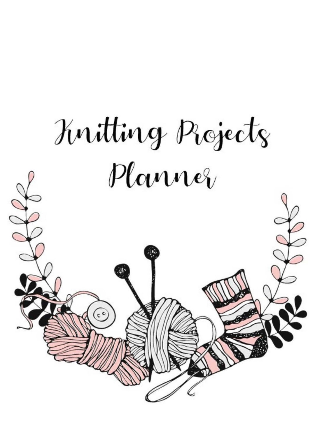 Knitting Project Planner / 22 Page Printable Planner - Etsy