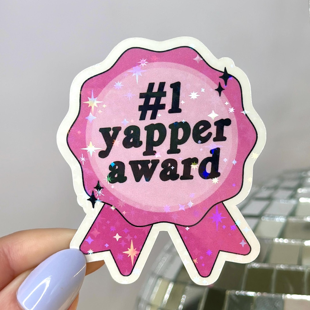 Yapper Award Holographic Sticker | Funny Stickers | Water Resistant ...