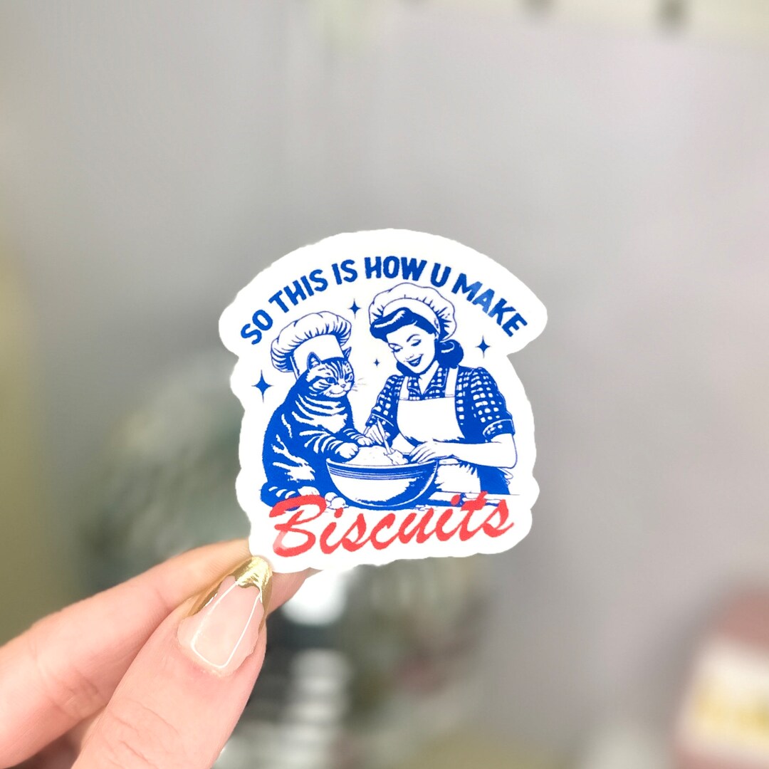 So This is How U Make Biscuits Sticker, Cat Decal, Funny Laptop ...