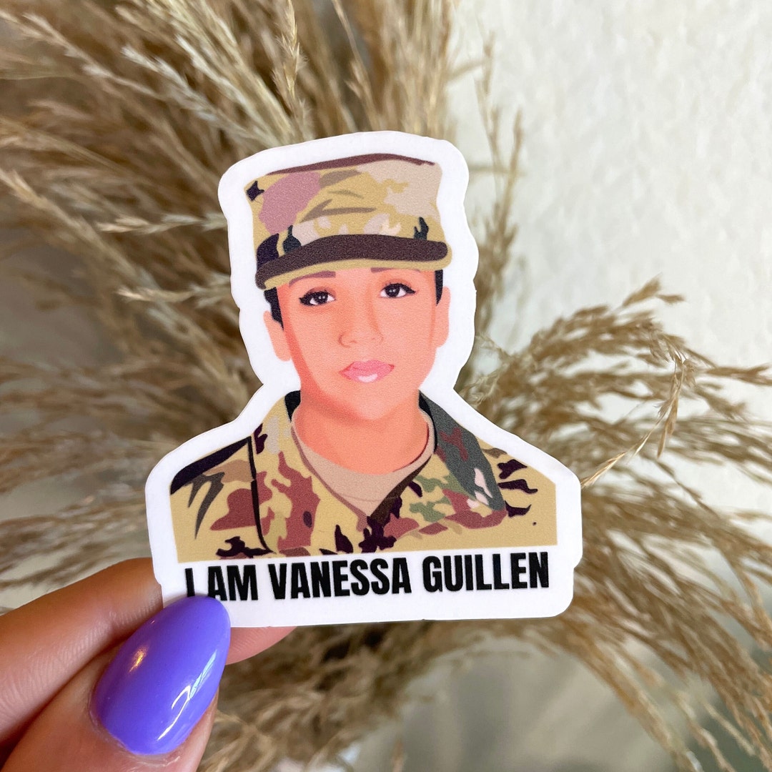 I Am Vanessa Guillen Sticker, Military Women, Military Stickers ...
