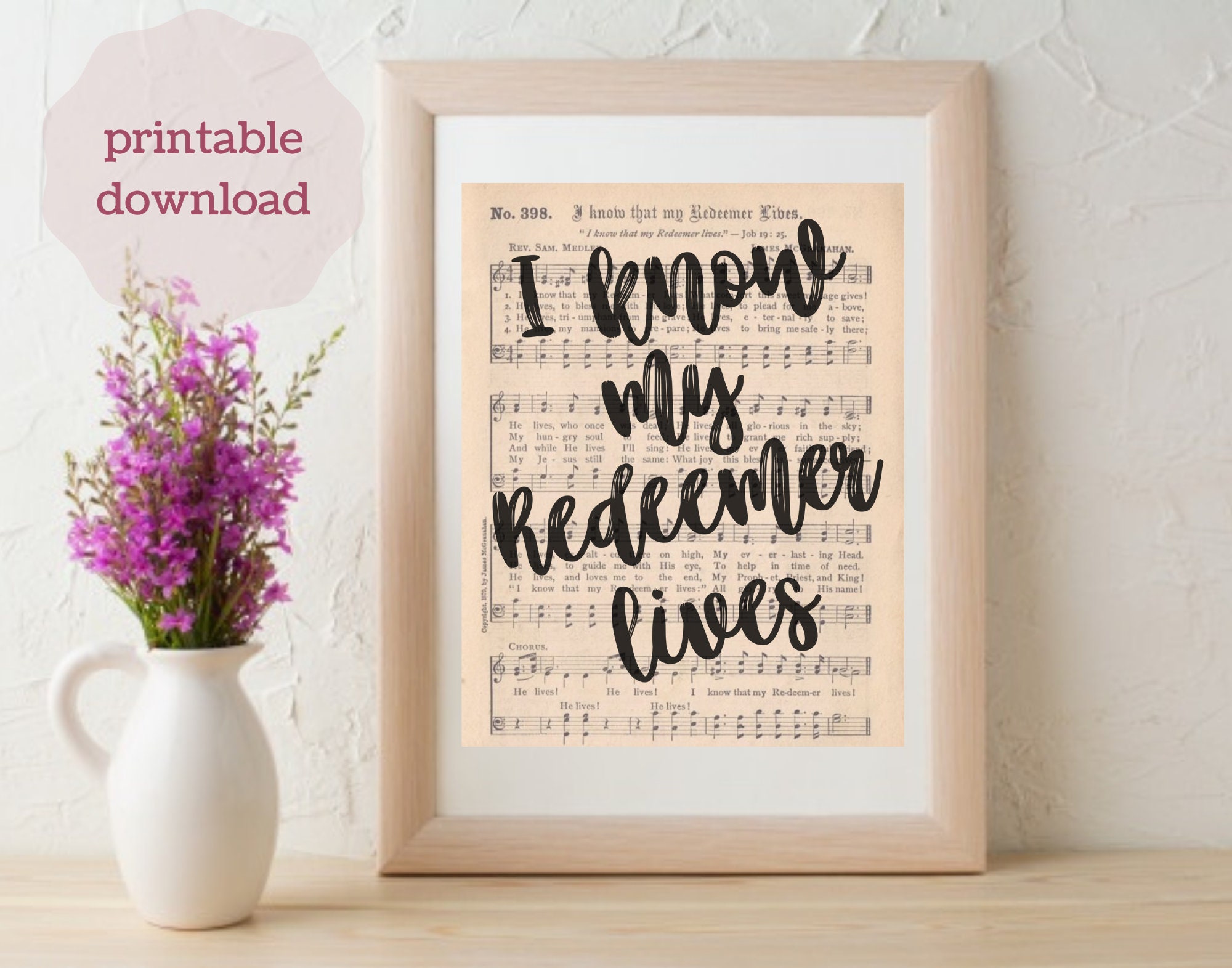 I Know My Redeemer Lives, Printable Wall Art, Christian Wall Art ...