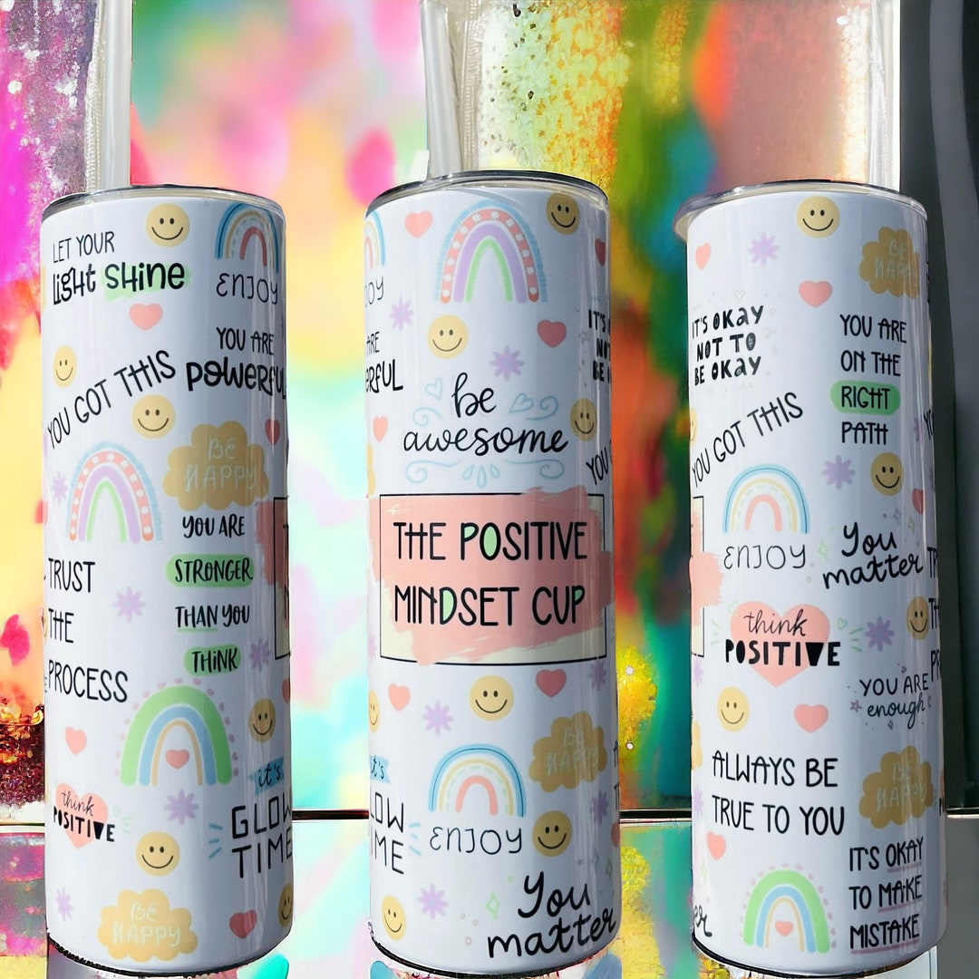 The Positive Mindset Cup - 20 Oz Tumbler - Etsy
