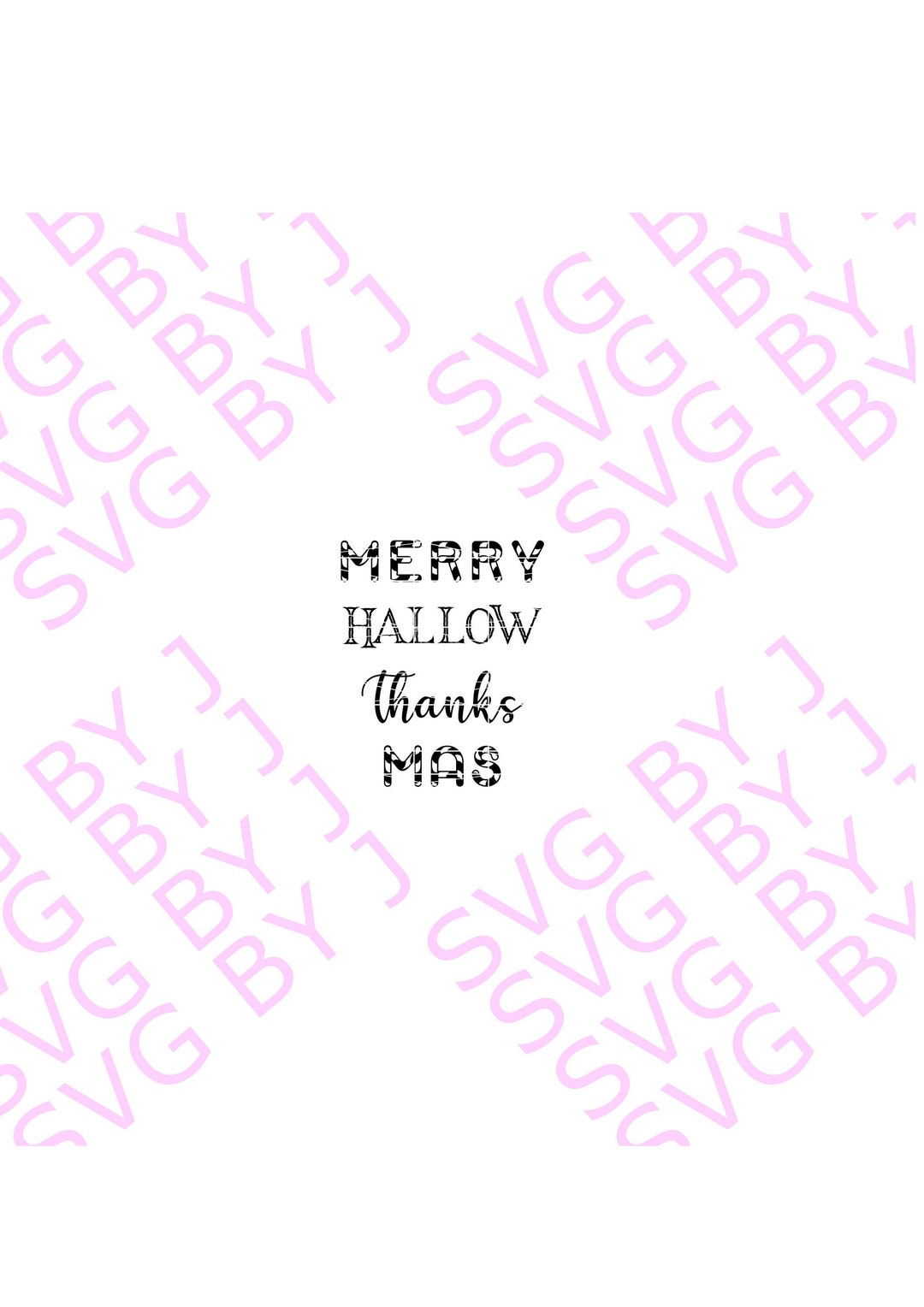 Merry Hallow Thanks Mas Svg, Dxf, PNG, Waterslide Image, Cameo, Cricut ...