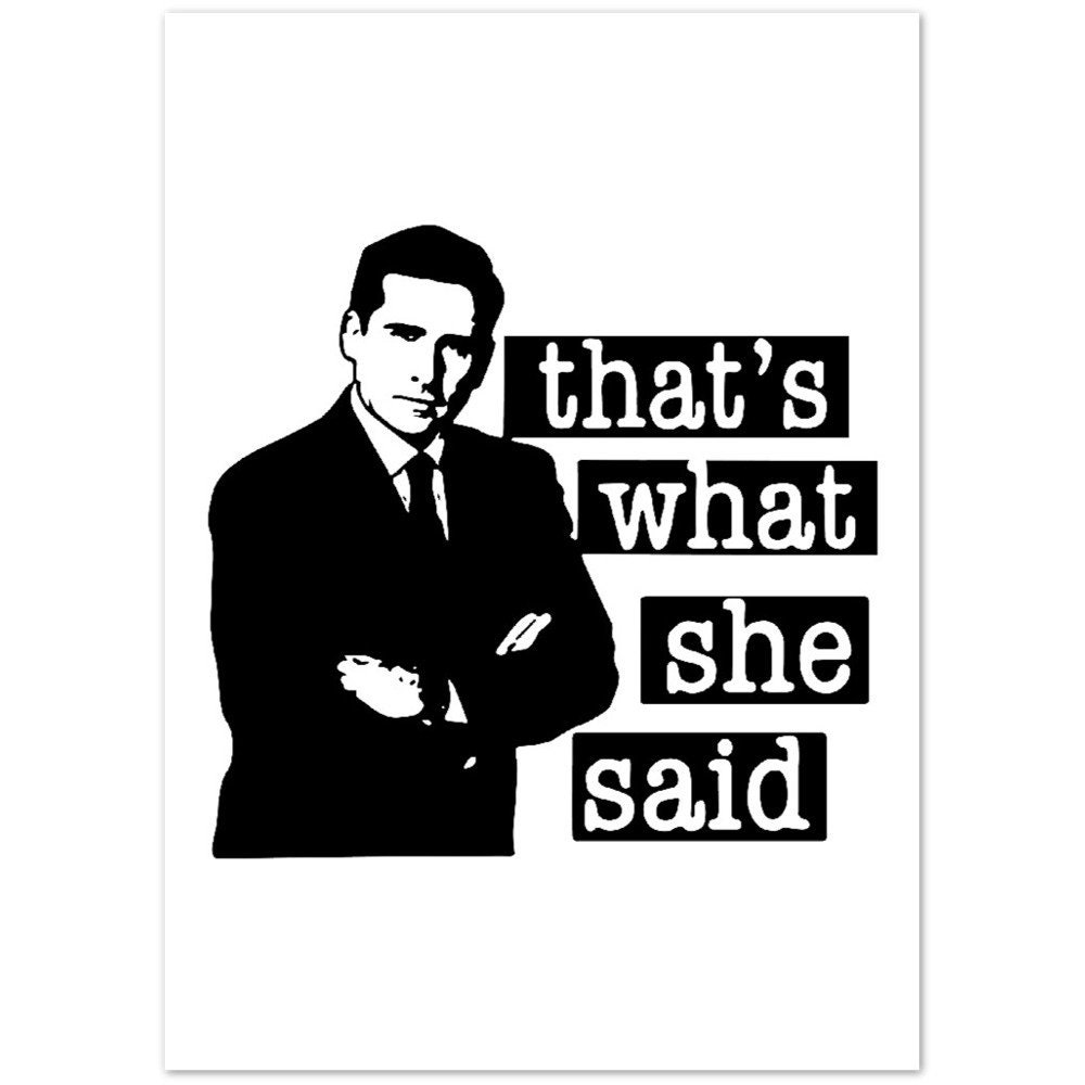 That's What She Said Michael Scott Office Classic Matte Paper Poster ...